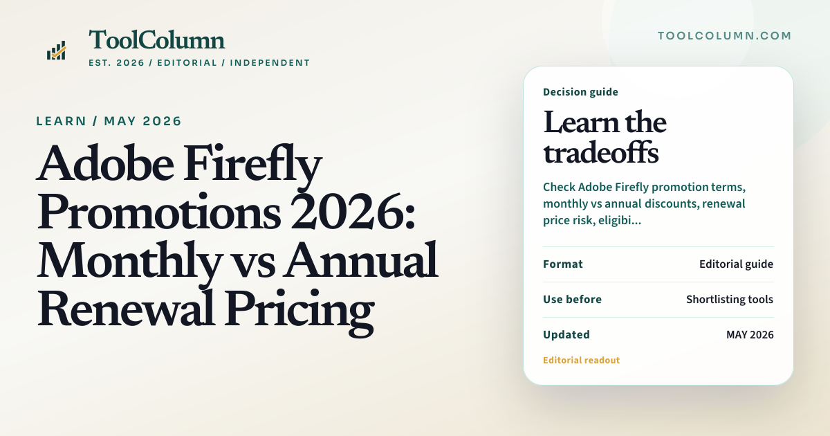 Adobe Firefly Promotions 2026: Monthly vs Annual Renewal | ToolColumn